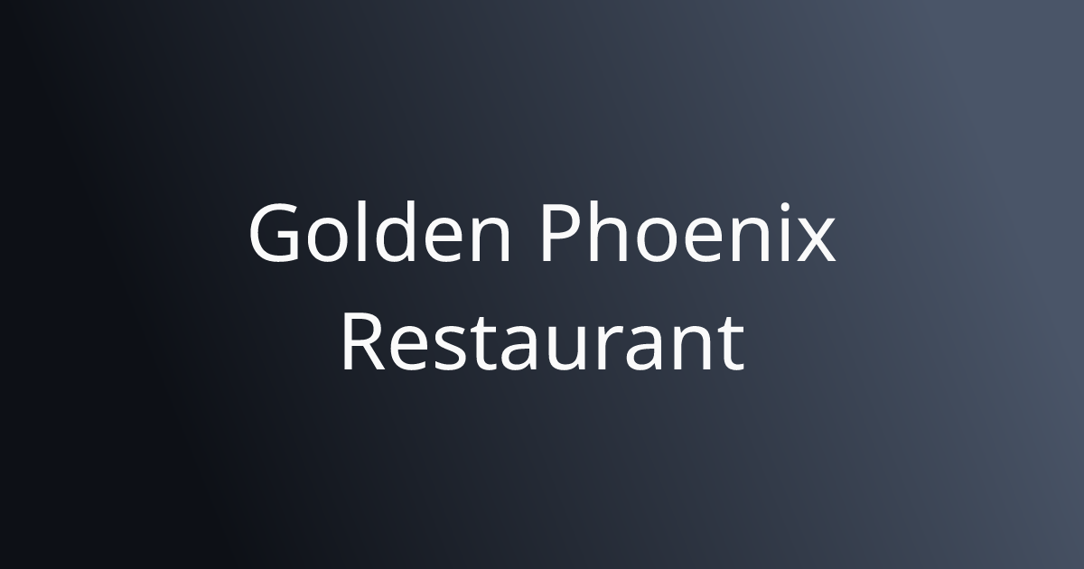 Order Authentic Chinese Online | Golden Phoenix Restaurant - Pickup ...